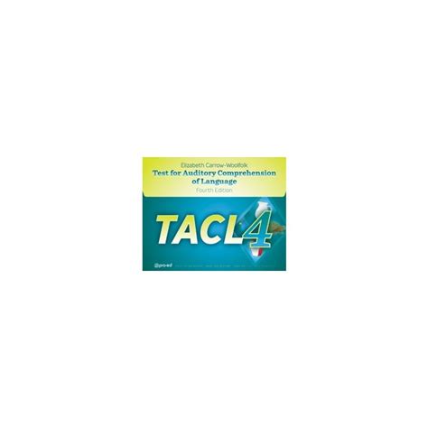 Tacl 4 Test For Auditory Comprehension Of Language Fourth Edition