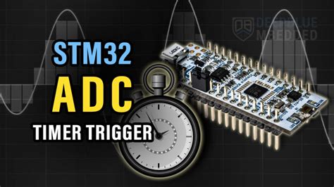 stm32 adc timer trigger example and external trigger sources