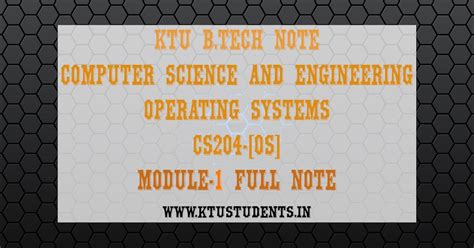 Operating Systems OS CS204 Note Module 1 KTU Babes Engineering Notes Syllabus Textbooks