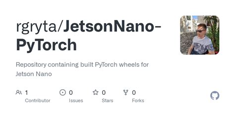 Github Rgrytajetsonnano Pytorch Repository Containing Built Pytorch