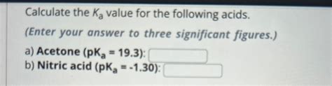 Solved Calculate The Ka ﻿value For The Following