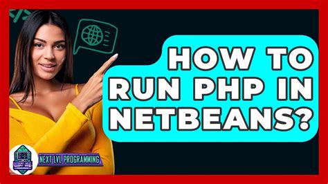 How To Run Php In Netbeans Next Lvl Programming Youtube