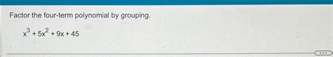 Solved Factor The Four Term Polynomial By