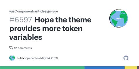 Hope The Theme Provides More Token Variables · Issue 6597 · Vuecomponentant Design Vue · Github