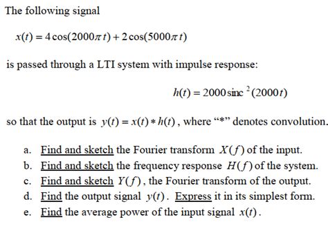 solved the following signal x t 4cos 2000πt 2cos 5000πt