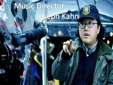 Joseph Kahn Ppt