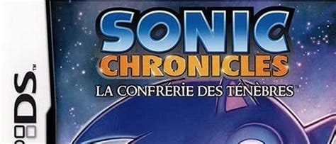 Sonic Chronicles découvrez l introduction animée inédite du RPG culte de la DS développé par