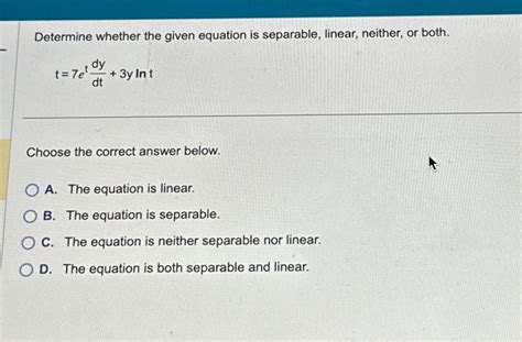 Solved Determine Whether The Given Equation Is Separable