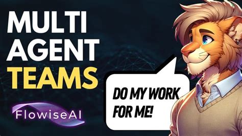 How To Build Ai Agent Teams No Code Flowise Agentflows Tutorial Future Of Work Lab