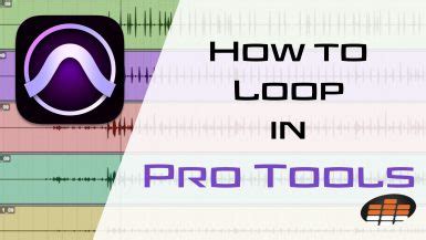 How To Loop In Pro Tools 3 Tricks Shortcuts You Can Use Pro Mix Academy