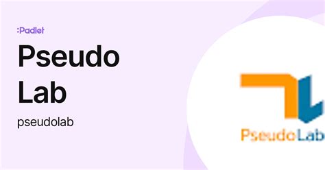 pseudo lab pseudolab profile padlet