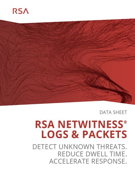 Rsa Netwitness Logs And Packets Detect Unknown Threats Reduce Dwell Time Accelerate Response