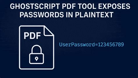 Ghostscript Flaw Leaks Plaintext Passwords In Encrypted Pdfs
