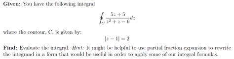 solved given you have the following integral ∮cz2 z−65z 5dz
