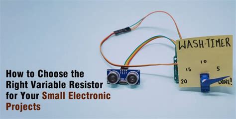 How To Choose The Right Variable Resistor