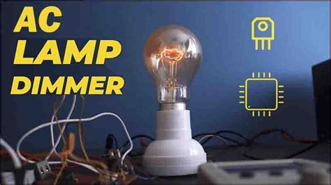 Diy Ac Lamp Dimmer