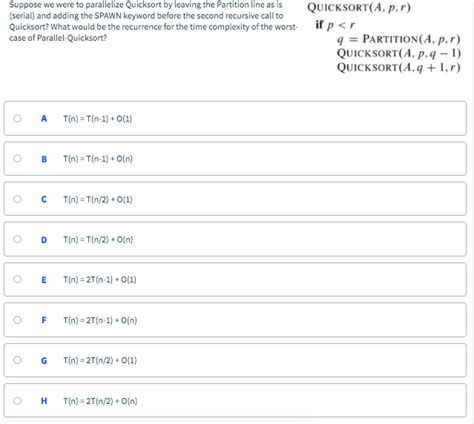 Solved Suppose We Were To Parallelize Quicksort By Leaving