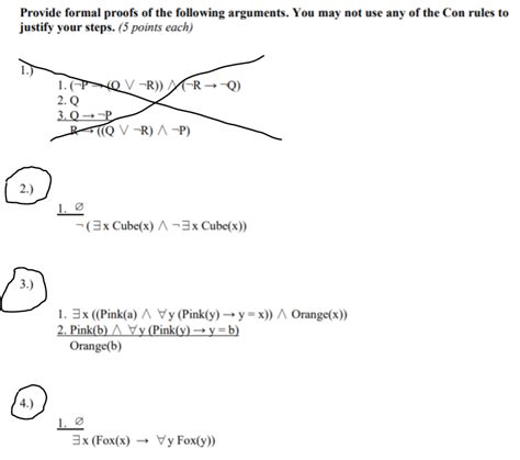 Solved Provide Formal Proofs Of The Following Arguments You