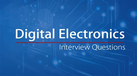 10 Essential Digital Electronics Interview Questions Updated For 2023