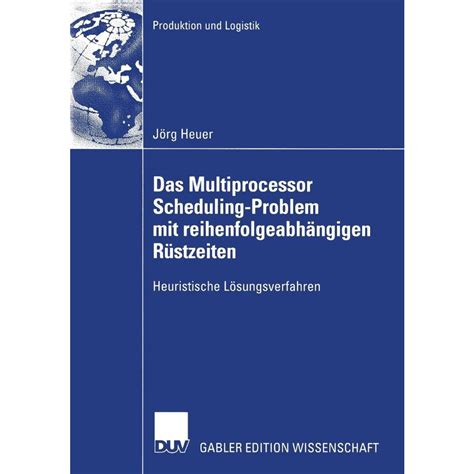 Das Multiprocessor Scheduling Problem Mit Reihenfolgeabhngigen