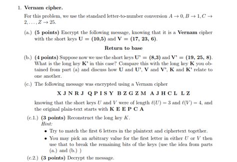 Solved 1 Vernam Cipher For This Problem We Use The
