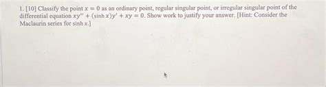 1 10 Classify The Point X 0 As An Ordinary