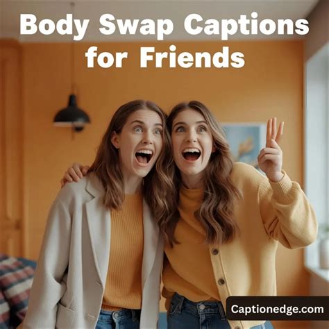 210 Body Swap Captions For Hilarious Social Media Posts