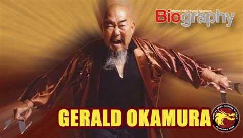 Museum Biography Of Gerald Okamura Martial Arts Museum
