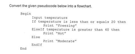 answered convert the given pseudocode below into… bartleby