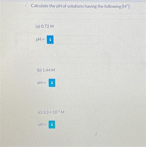 Solved Calculate The PH Of Solutions Having The Following Chegg Com