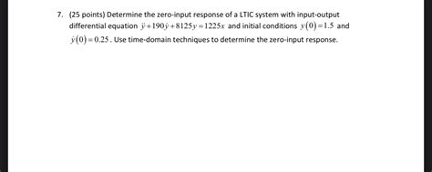 solved 25 ﻿points ﻿determine the zero input response of a