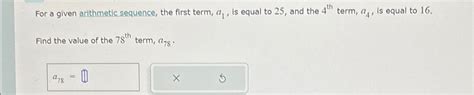 Solved For A Given Arithmetic Sequence The First Term A1