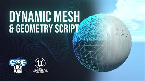 Introduction To Dynamic Mesh And Geometry Script In Unreal Engine Runrealenginetutorials
