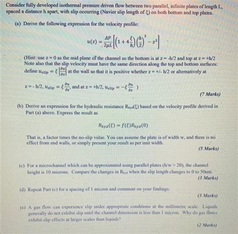 Solved Consider Fully Developed Isothermal Pressure Driven