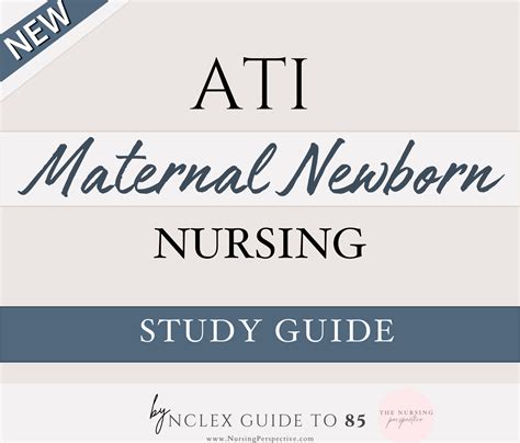 Ati Maternal Newborn Study Guide The Nursing Perspective
