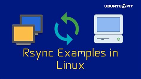 15 Exemples Pratiques De Commande Rsync Sous Linux Tech Tribune France