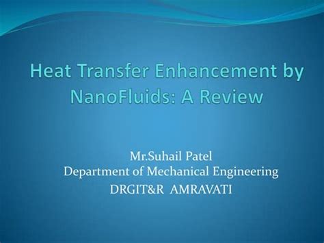 Enhancement Of Rate Of Heat Transfer Using Nano Fluids Ppt