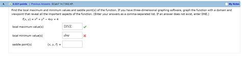 Solved Find The Local Maximum And Minimum Values And Saddle