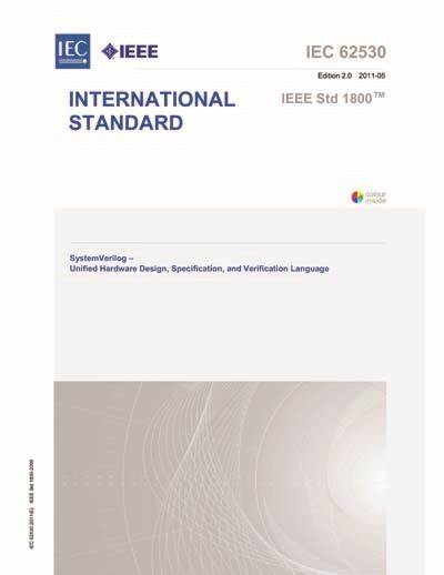 ieee iec 62530 2011 systemverilog unified hardware design