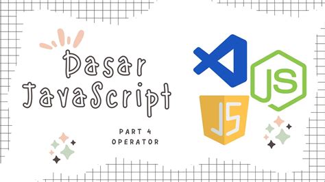 Dasar Javascript Pt4 Mengenal Operator Youtube
