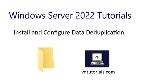 Install And Configure Data Deduplication On Windows Server 2022 Artofit