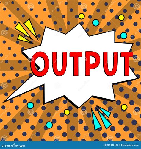 Inspiration Showing Sign Output Business Concept The Final Result Of