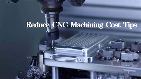 How To Reduce CNC Machining Cost Beginner S Guide JTR