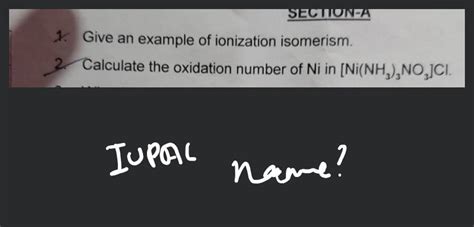 1 Give An Example Of Ionization Isomerism 2 Calculate The Oxidation Nu
