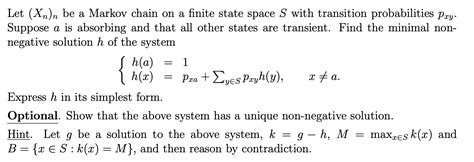Solved Let Xnn Be A Markov Chain On A Finite State Space S