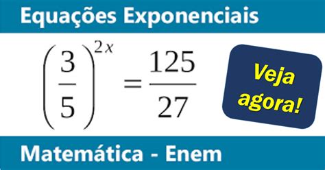 Equação Exponencial O Que é Como Resolver E Exercícios Resolvidos