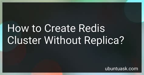 how to create redis cluster without replica in 2024