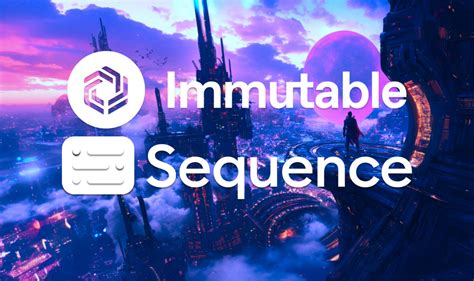 Immutable And Sequence Partner To Provide Unified In Game And Cross