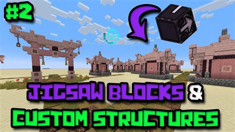 How To Create Custom Structures And Spawn Villages Jigsaw Blocks
