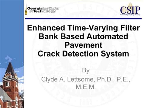 Enhanced Time Varying Filter Bank Based Automated Pavement Ppt